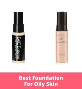 Our 10 Best Foundations For Oily Skin In 2026 – Reviews And Guide | The ...