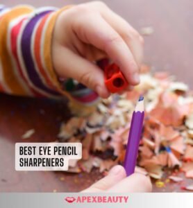 Our 10 Best Eye Pencil Sharpeners Of 2025 | The Apex Beauty