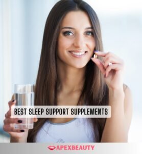 10 Best Sleep Support Supplements To Buy In 2025 | The Apex Beauty