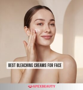 10 Best Bleaching Creams For Face In 2026 | The Apex Beauty